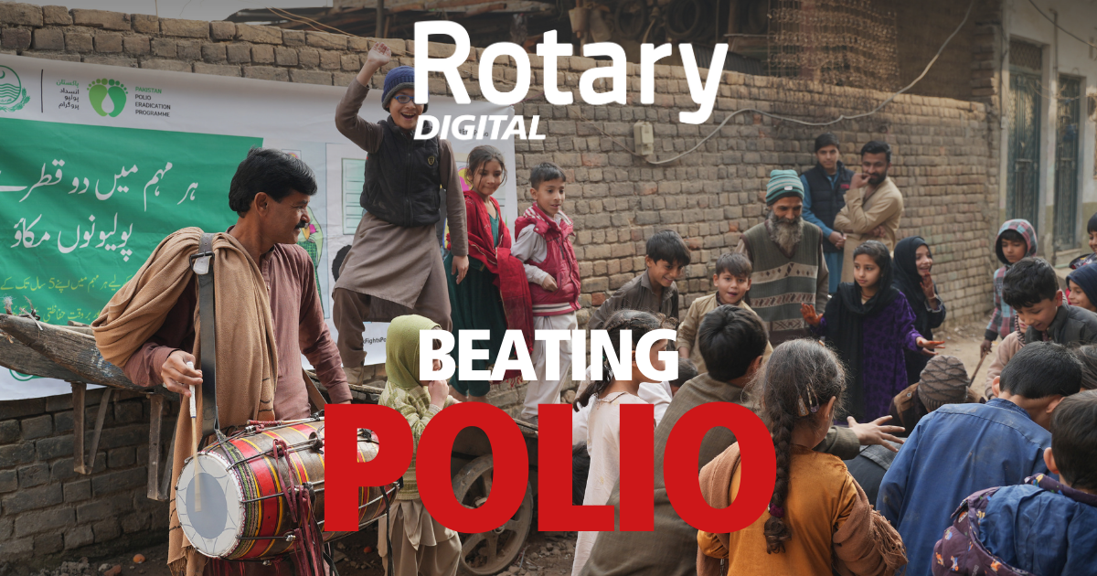 Beating Polio in Pakistan - Rotary Digital - May 2024