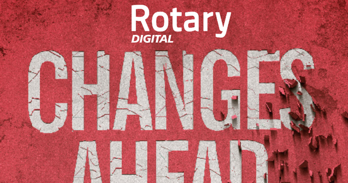 Embrace Change as Way of Life - Rotary Digital - November 2024
