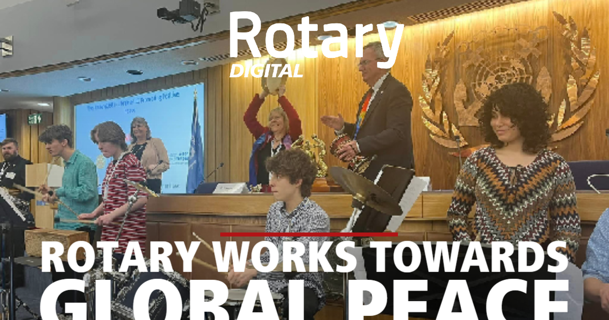 Rotary Digital - March 2024 - Rotary Works Towards Global Peace